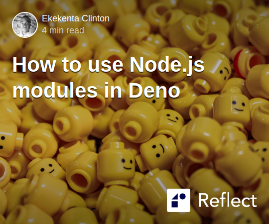 How To Use Node js Modules In Deno Reflect