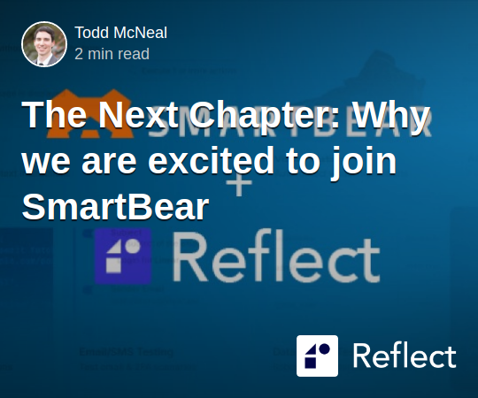 The Next Chapter: Why we are excited to join SmartBear | Reflect